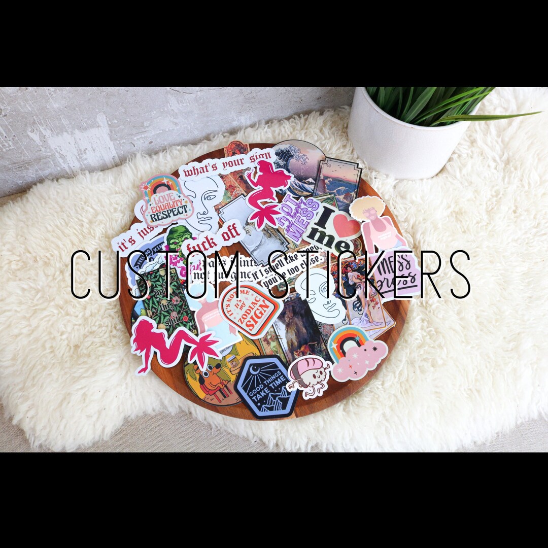 FULLY CUSTOM STICKERS Send Us Your Logo & We'll Make You Stickers Full ...