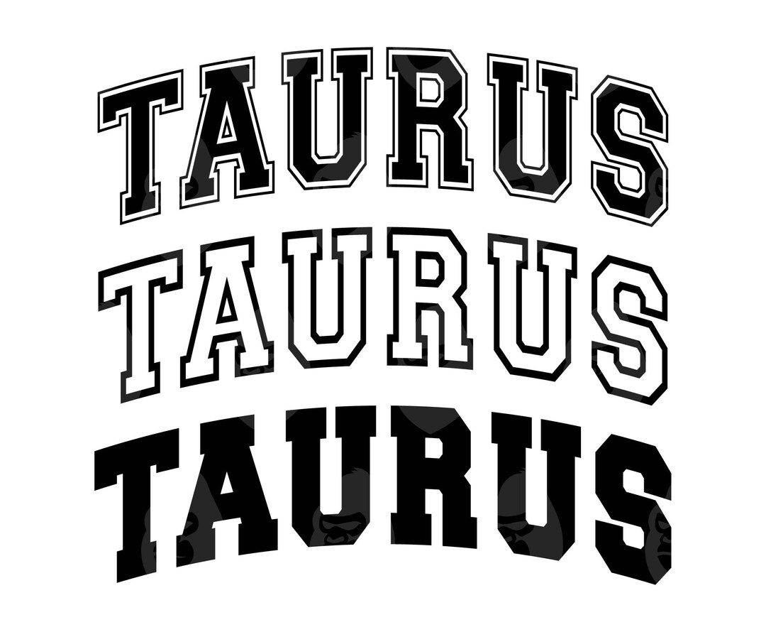 Taurus Svg, Taurus Png, Arched Varsity Font, Zodiac Signs, Horoscope ...