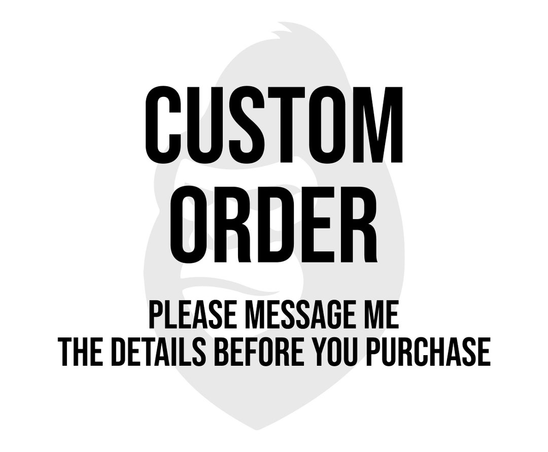 Custom Svg Order - Please Message Me the Details Before You Purchase ...