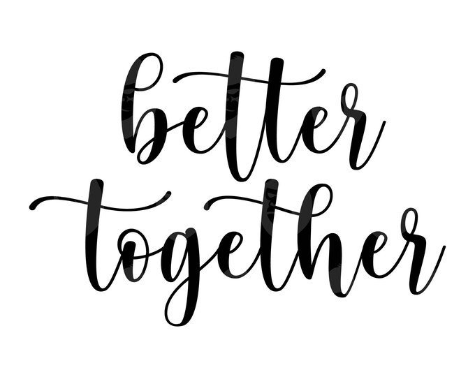 Better Together SVG, Valentine Heart SVG, Better Together Hearts SVG ...