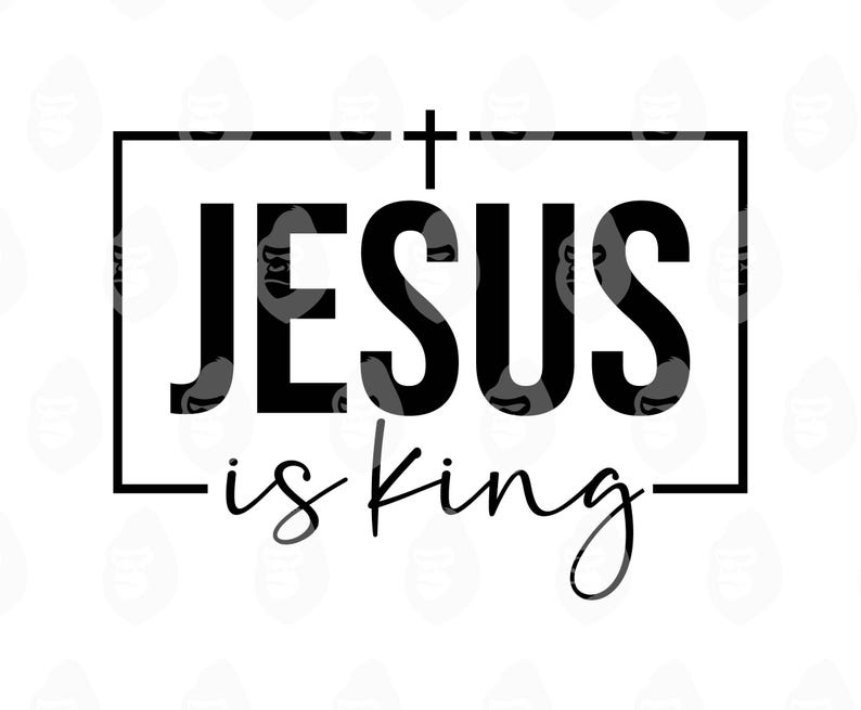 Jesus is King Svg Png, Revelation 17:14, Bible Verse. Cut File Cricut ...