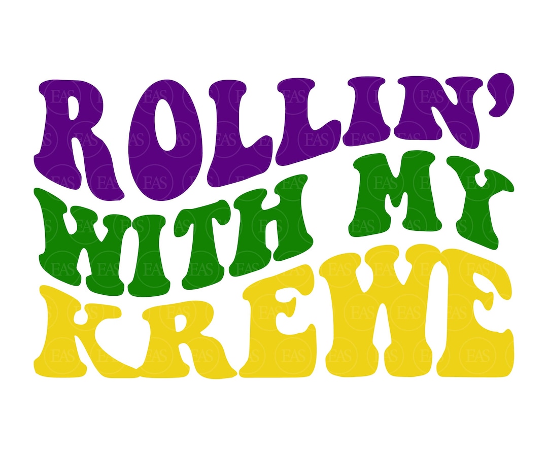 Rollin' With My Krewe SVG, Mardi Gras Svg, Crew Svg. Vector Cut File ...
