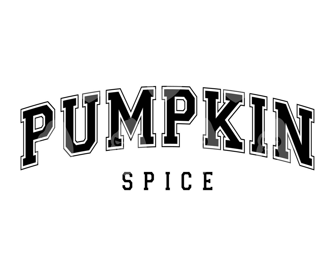 Pumpkin Spice Svg, Pumpkin Spice Png, Fall Shirt, Fall Vibes, Pumpkin ...