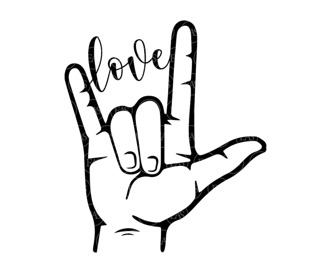 I Love You Hand Sign Svg, ASL, Sign Language. Vector Cut File Cricut ...