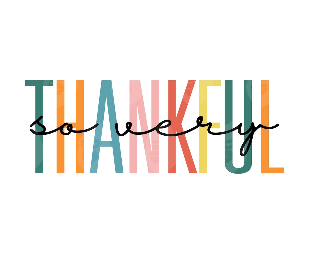 So Very Thankful Svg, Thankful Png, Thanksgiving Svg, Thanksgiving T ...