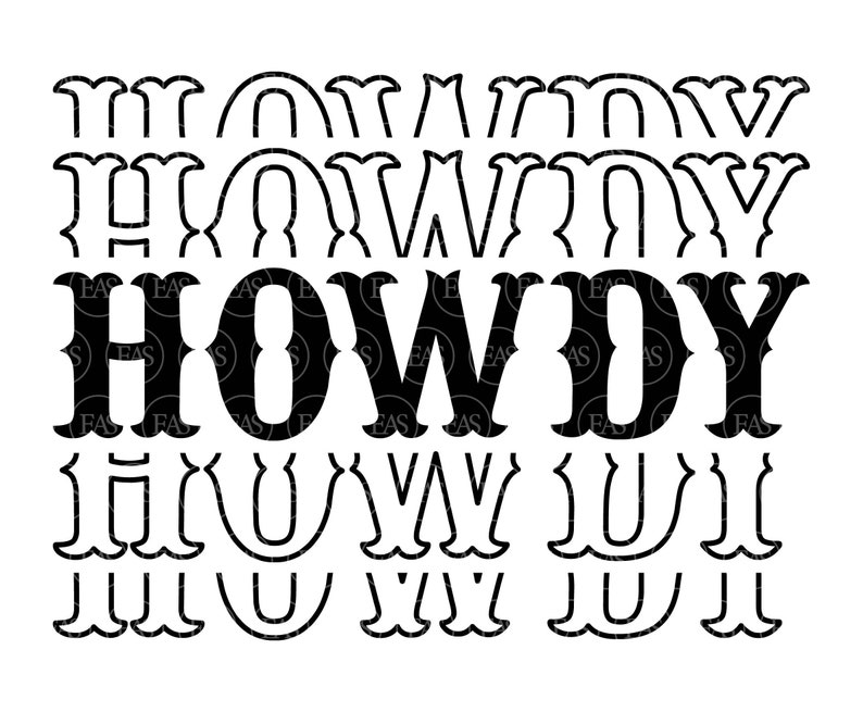 Stacked Howdy Svg Cowboy Svg Western Font Svg Country Girl - Etsy