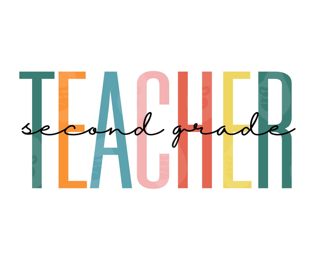 Second Grade Teacher Svg, Teacher Png, Teacher Shirt, Teacher Cursive ...