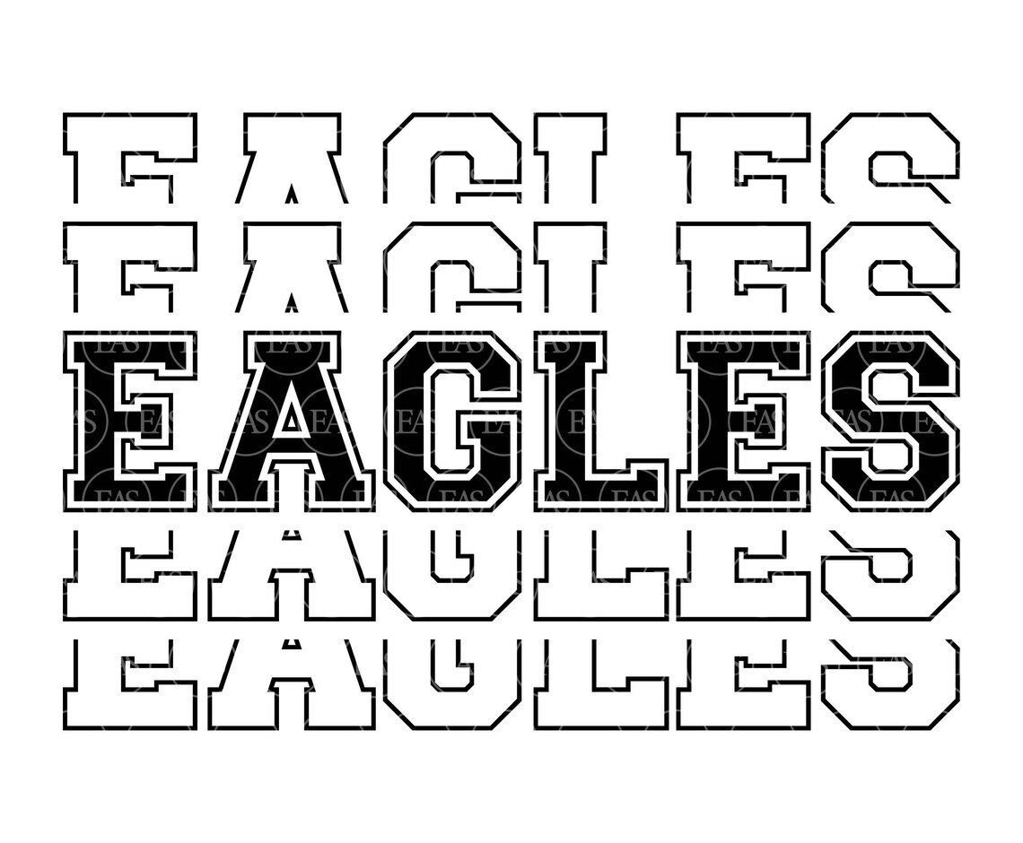 Stacked Eagles Svg, Go Eagles Svg, Run Eagles, Eagles Team Svg, Sport ...