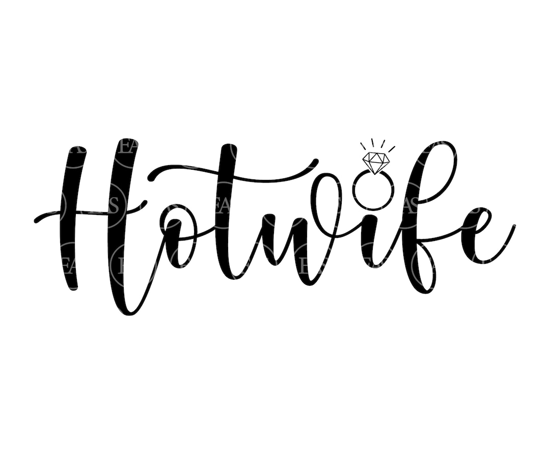 Hotwife Svg, Swinger Svg, Cuckold Svg. Cut File for Cricut, Silhouette ...