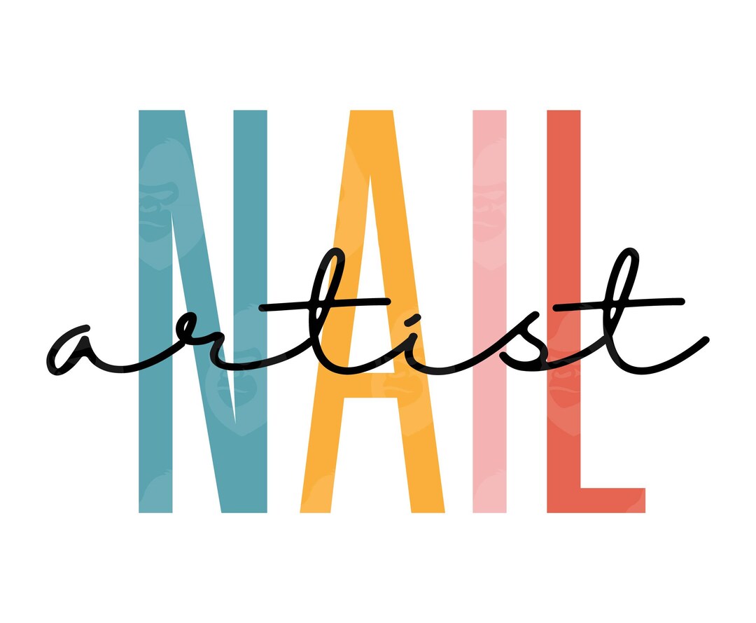 Nail Artist Svg, Nail Artist Png, Nail Tech Shirt, Nail Artist Cursive ...