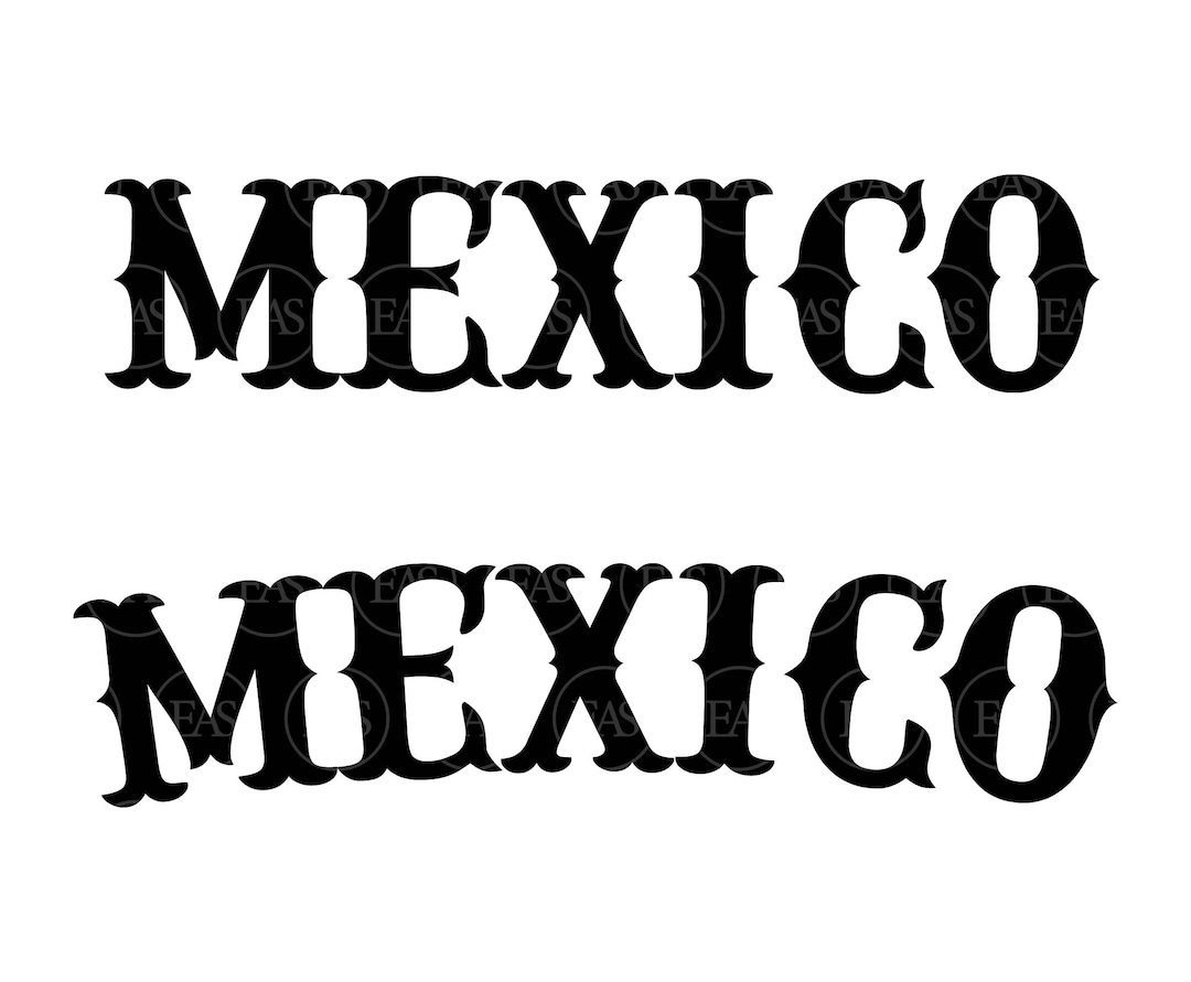 Mexico Svg, Mexican Svg, Western Font Svg. Vector Cut File for Cricut ...