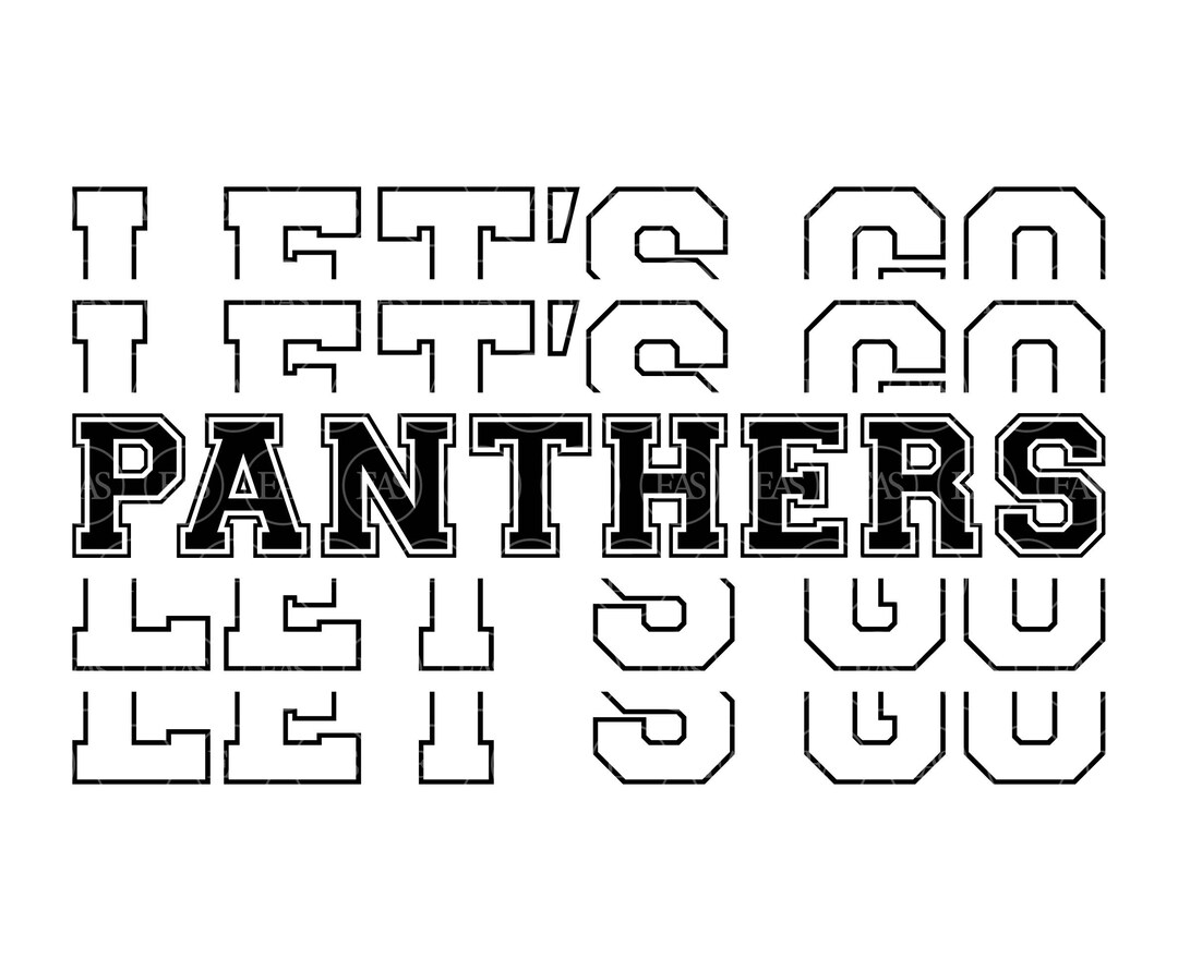 Stacked Let's Go Panthers Svg, Run Panthers, Sport Jersey Font ...