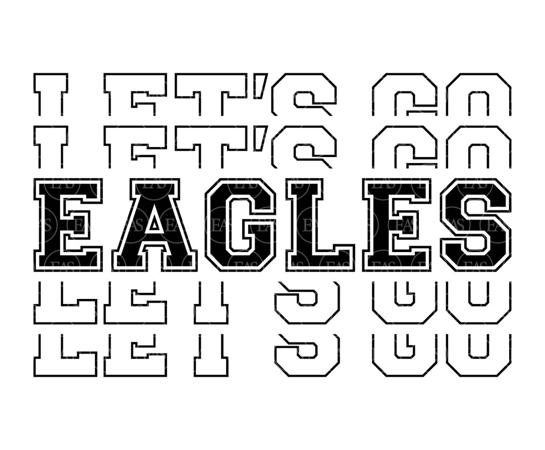 Stacked Let's Go Eagles Svg, Run Eagles, Eagles Team Svg, Cheer Mom ...