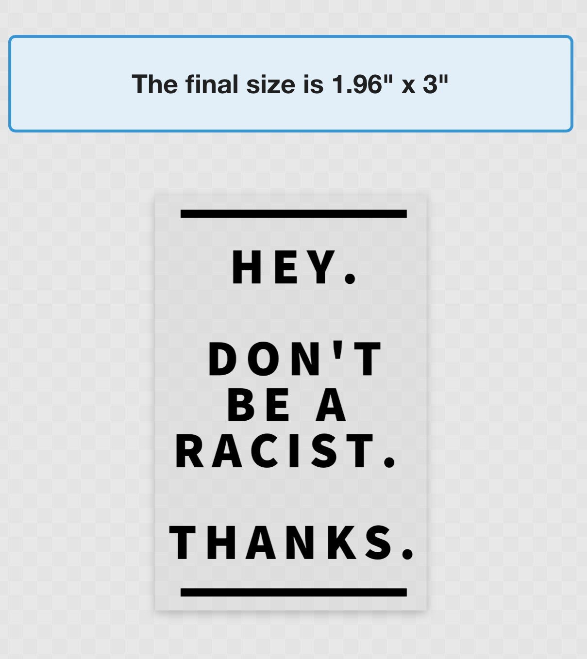 Hey Dont Be A Racist vinyl sticker | Etsy