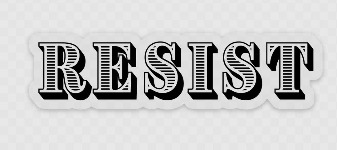 Resist Transparent Vinyl Sticker - Etsy
