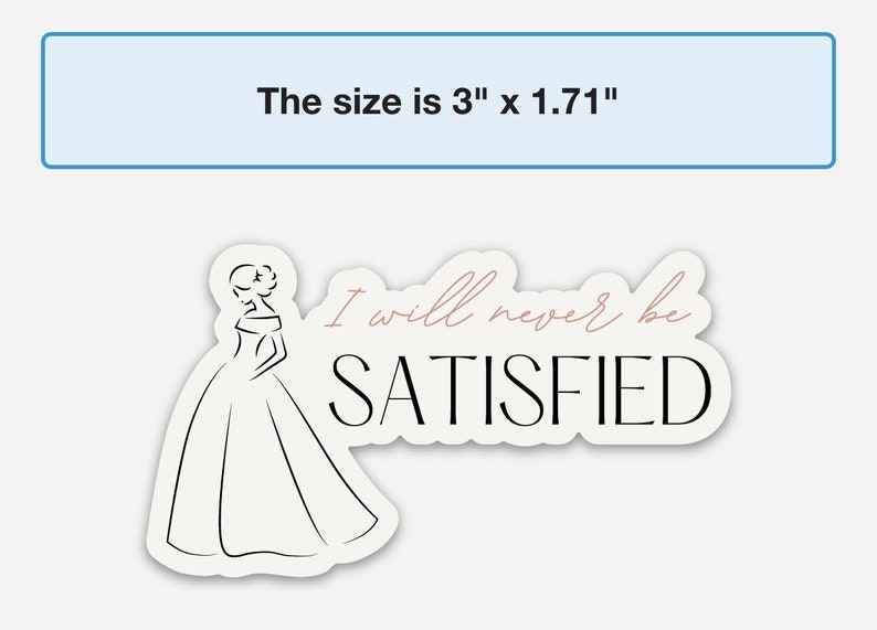 I Will Never Be Satisfied Vinyl Sticker Hamilton Quote - Etsy