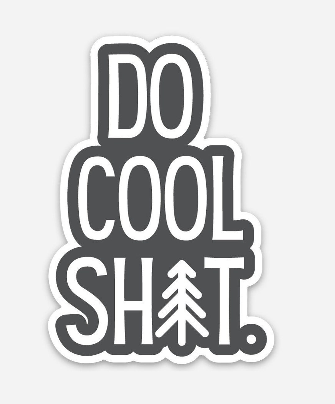 Do Cool Shit Vinyl Sticker - Etsy New Zealand