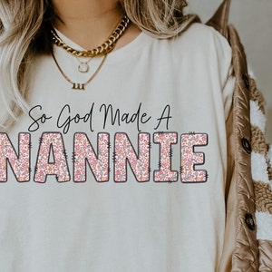 So God Made A Nannie Png Grandmother PNG Mothers Day Png Gift for ...