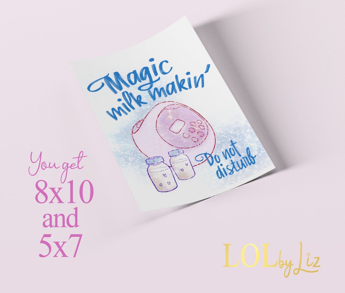 Pumping Sign Printable - Magic Milk Makin' Pumping Door Sign - Pumping ...