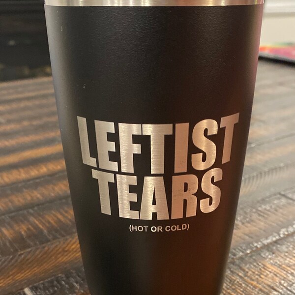 Leftist Tears Tumbler - Etsy