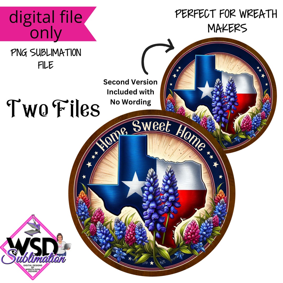 Home Sweet Home Texas Blue Bonnet Welcome Sign Digital Design PNG ...