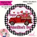 Happy Valentines Day Vintage Heart Truck Png Digital File Wreath Sign ...