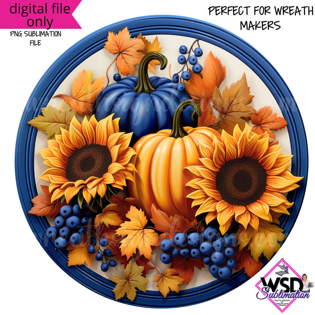 Fall Pumpkins and Sunflowers Blue Wreath Sign Digital Design PNG ...