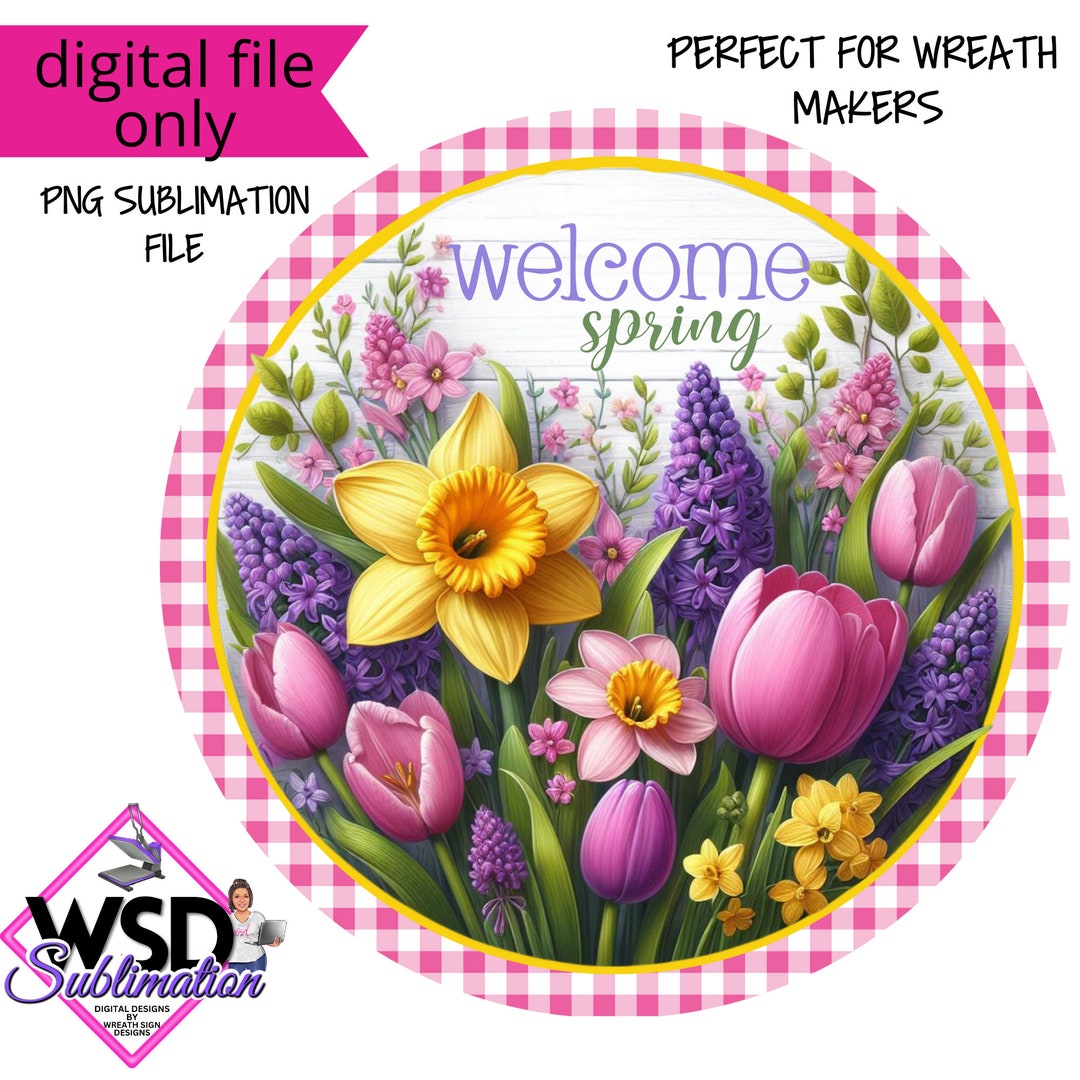 Welcome Spring Tulips and Daffodils Sign Digital Design Png-digital ...