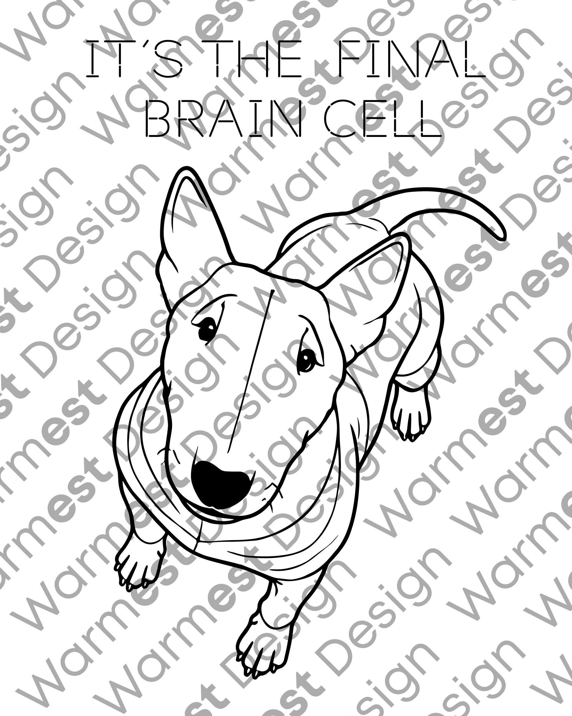 Final Brain Cell English Bull Terrier Funny Poster Digital Printable ...