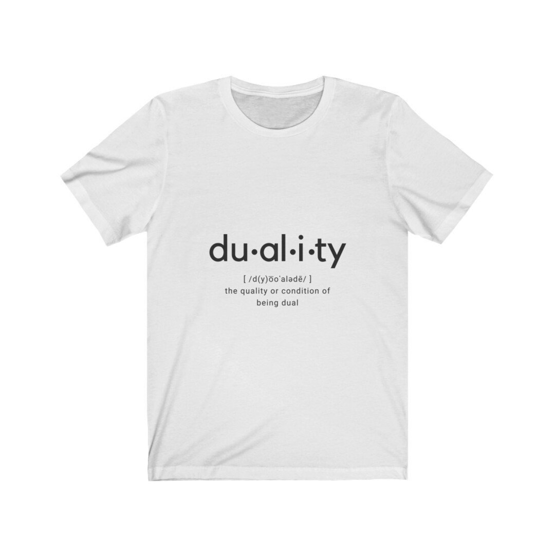 Duality Definition T-shirt - Etsy