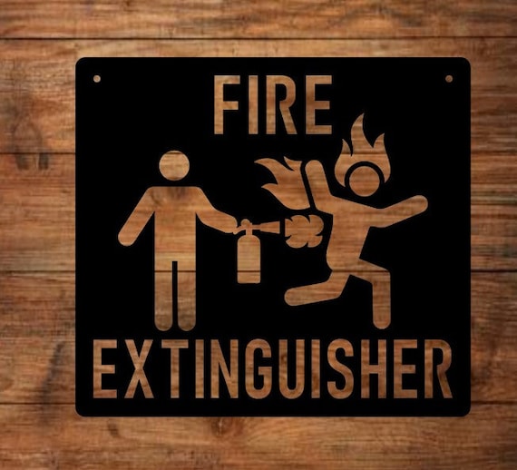 Funny Fire Extinguisher Sign Funny Signs Safety Signs Fire - Etsy