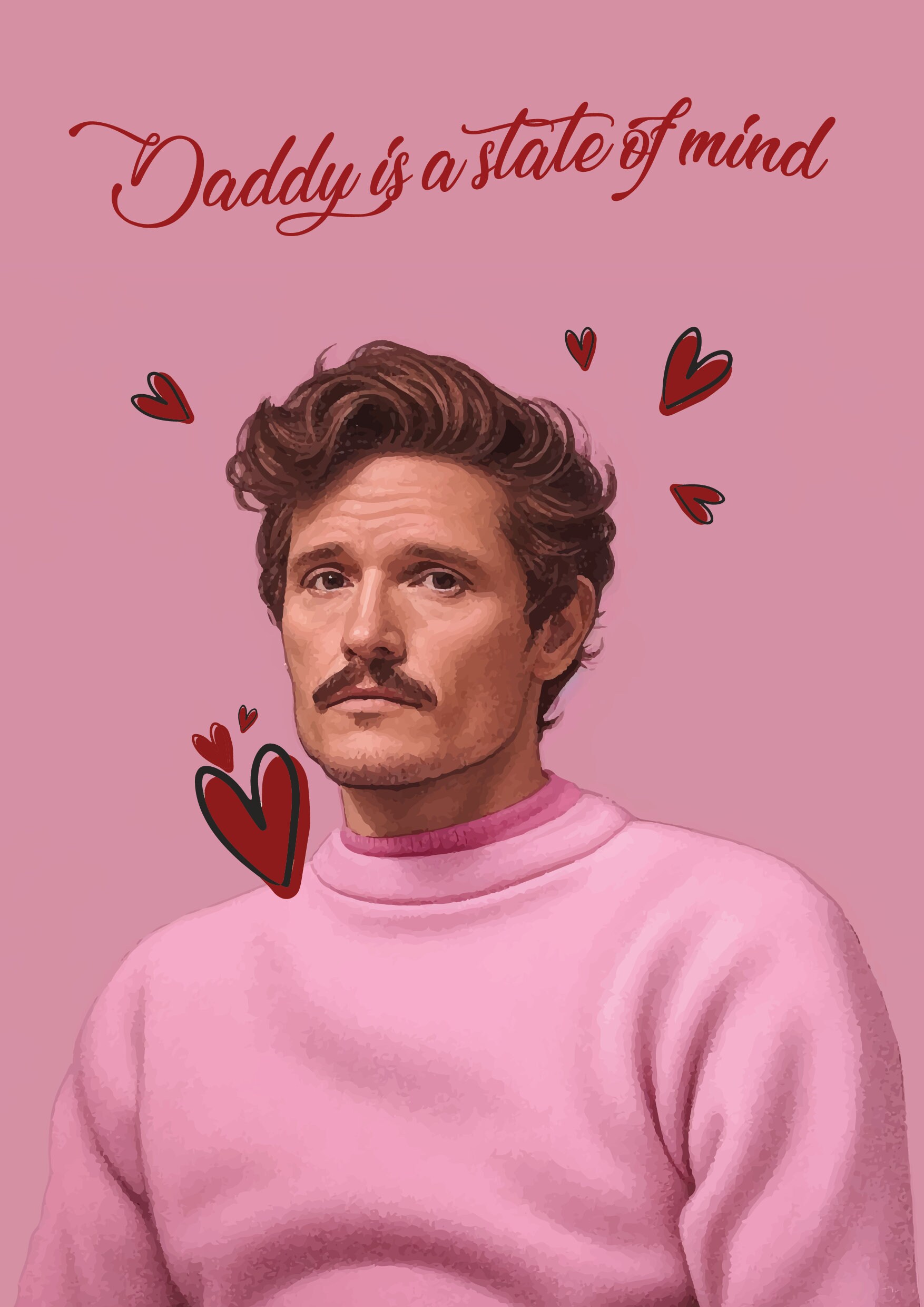 Pedro Pascal 'daddy is a State of Mind' Print, Funny Wall Art (digital ...
