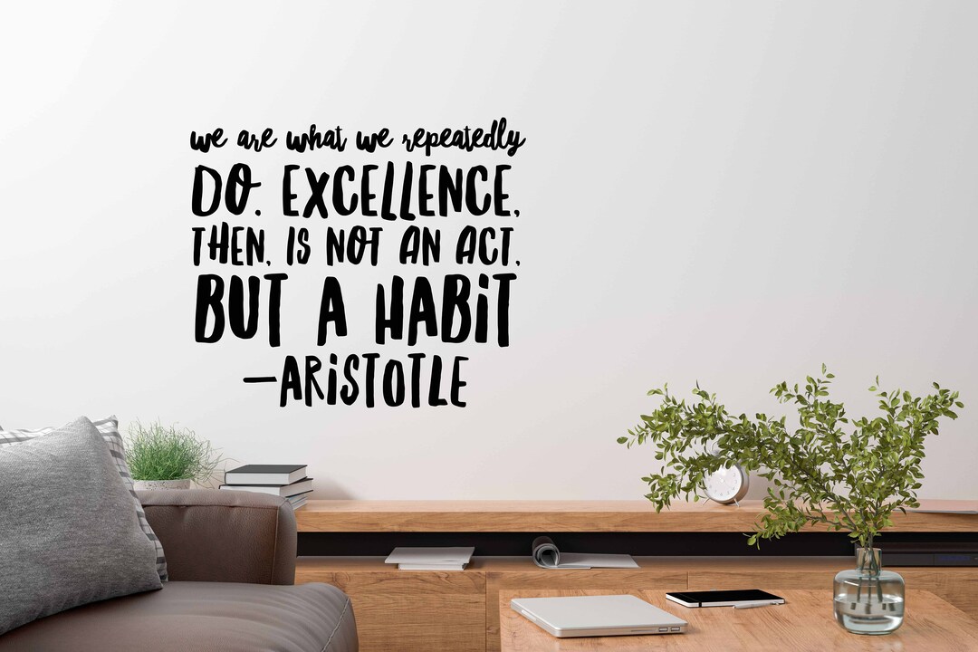 Aristotle Quote Wall Decal: Excellence is a Habit - Office Decor - Etsy