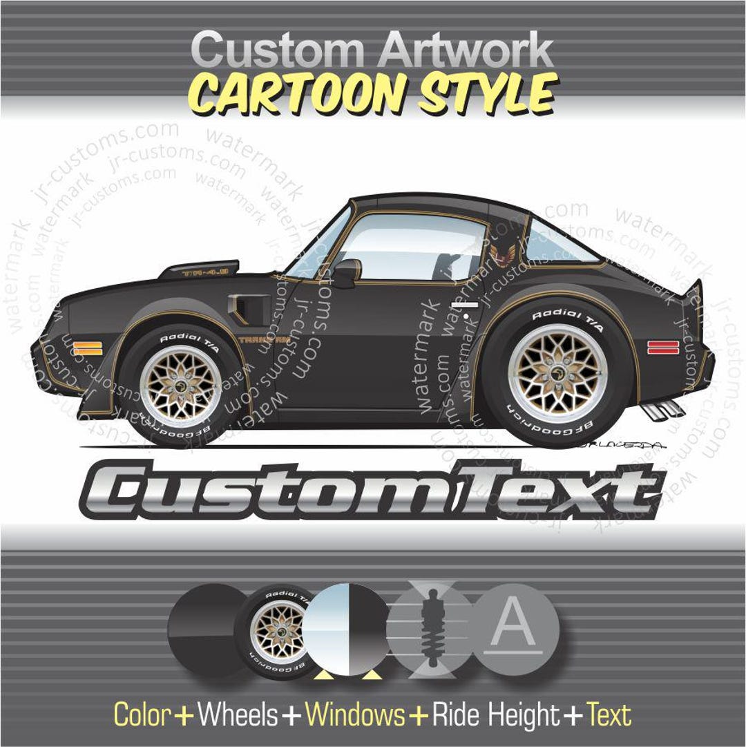 Custom Cartoon 1967-1970-1982-1993-02 All Model Years Pontiac Firebird ...