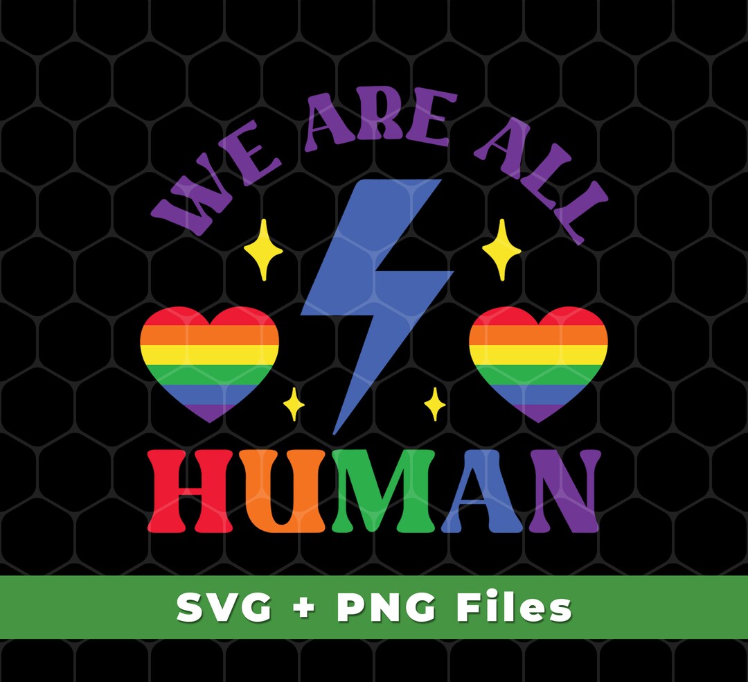 We Are All Human Svg, Lgbt Flash Svg, LGBTQ Pride Svg, Pride's Day ...