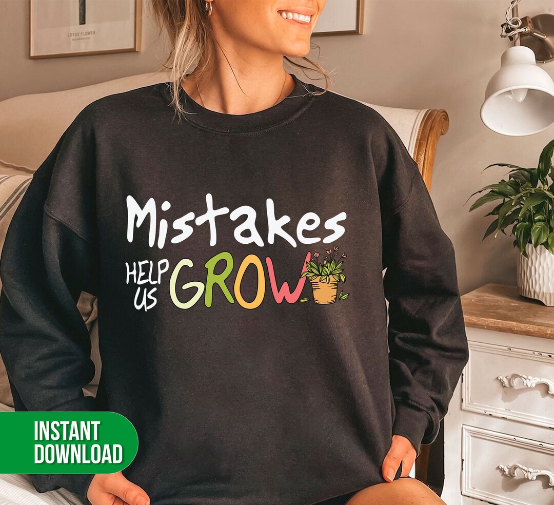 Mistakes Help Us Grow Svg, Mistake Design Svg, Grow Png, Be Grow Svg, Grow Together Svg, Plant ...