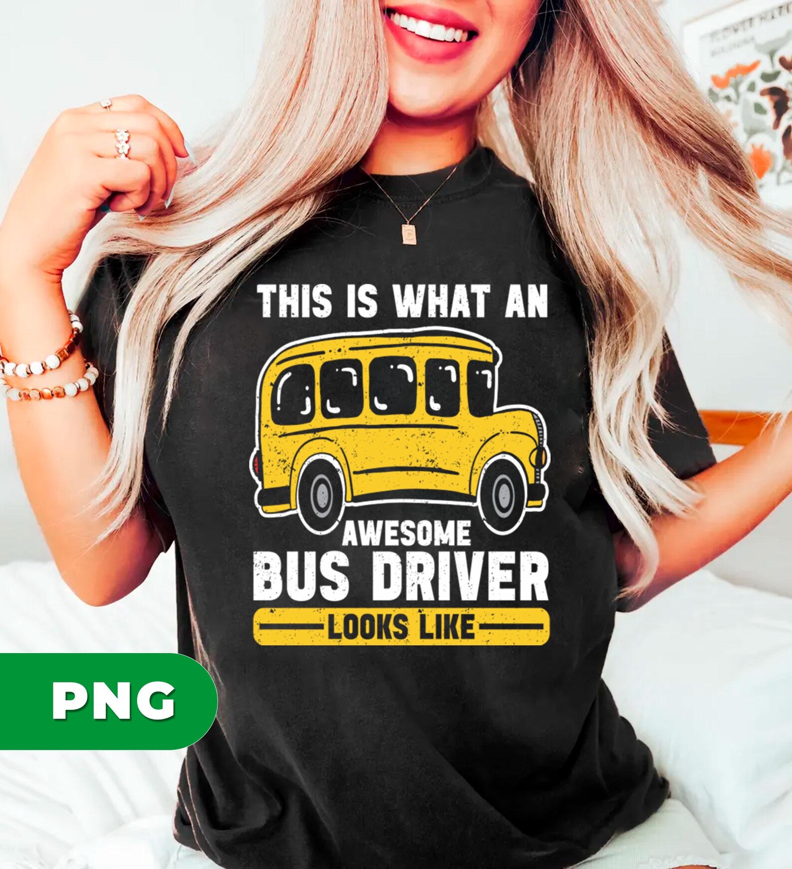 Bus Driver Lover Png, This is What an Awesome Bus Driver Looks Like Png ...