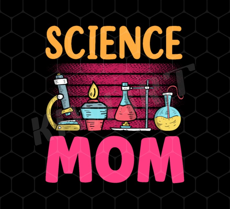 Science Mom Love Scientist Gift Png Lab Room Png Best - Etsy