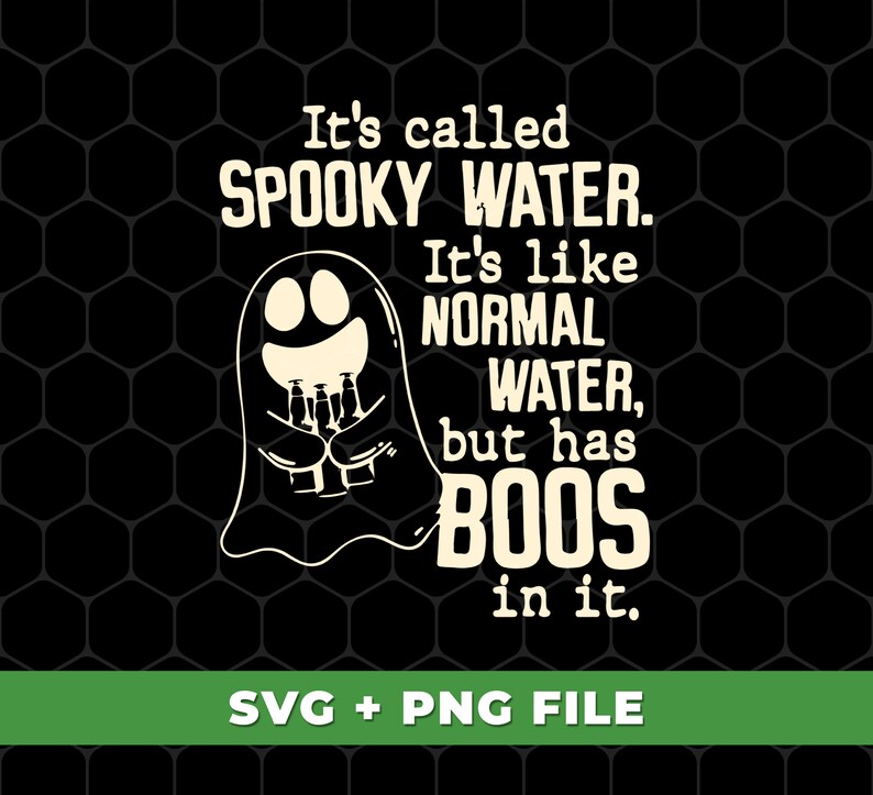 It's Called Spooky Water Svg, It's Like Normal Water Svg, but Has Boos ...