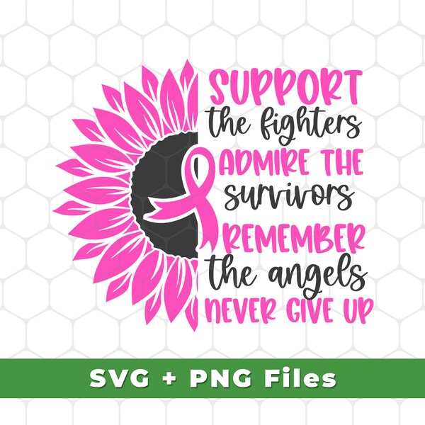 Support the Fighters Admire the Survivors Remember the Angels Svg ...