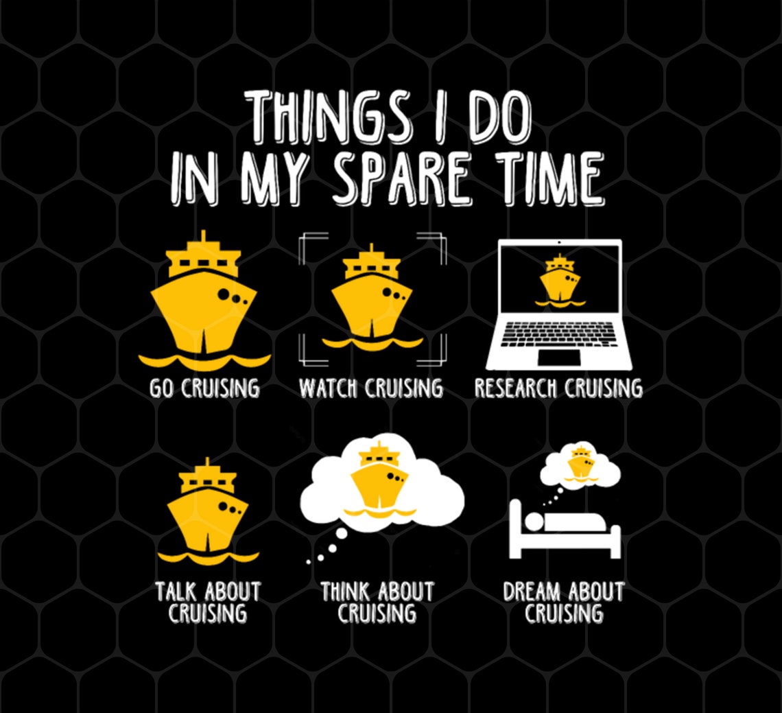 Funny Things I Do in My Spare Time Png All With Cruising Png - Etsy
