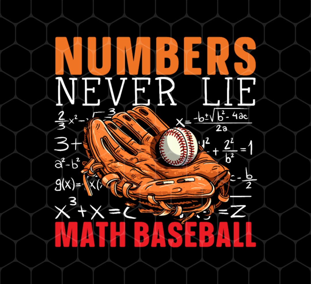 Numbers Never Lie Math Baseball Png, Baseball Player Png, Math Png ...