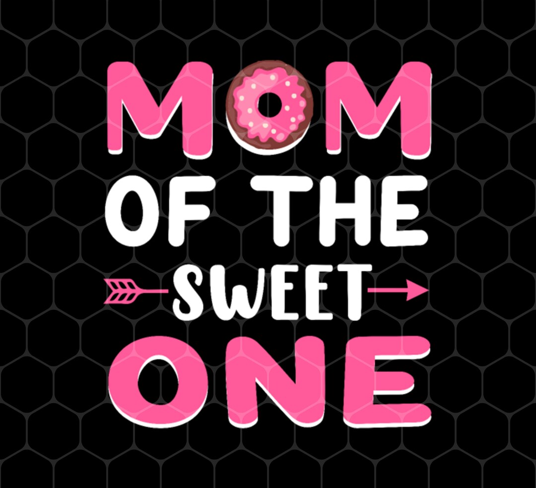 Love Mom Png, Mom of the Sweet One Png, Best Mom Ever Png, Pinky Mom ...