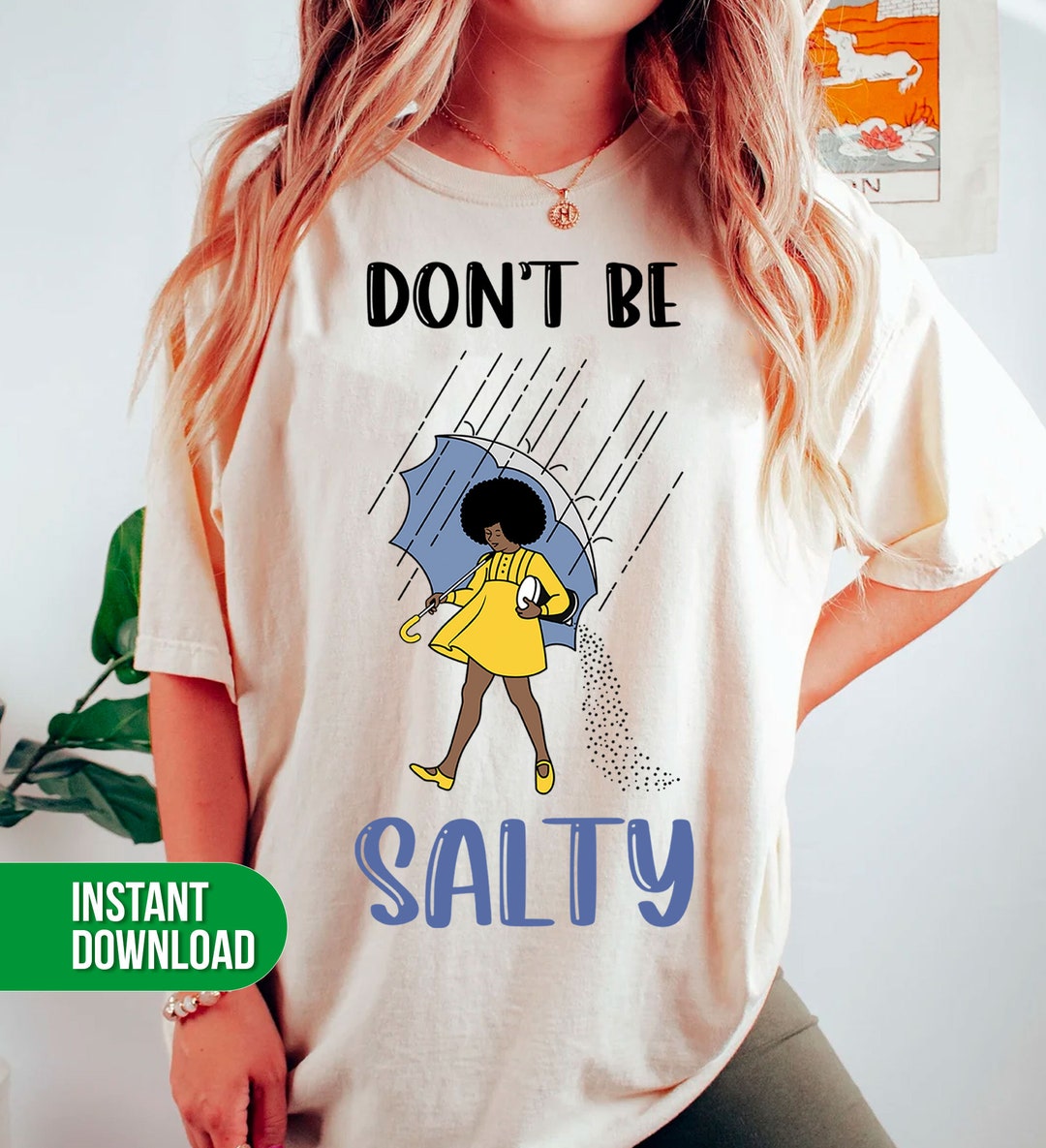 Don't Be Salty Svg, Salty Girl Svg, Girl With Umbrella Under the Rain ...
