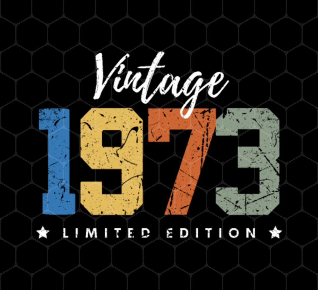 Vintage Style Png, Gift for 1973 Png, Limited Edition Png, Retro Color ...