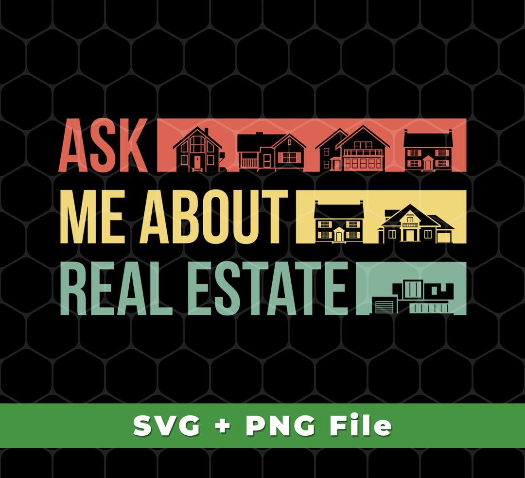 Ask Me About Real Estate Svg, Retro Real Estate Svg, House Silhouette ...