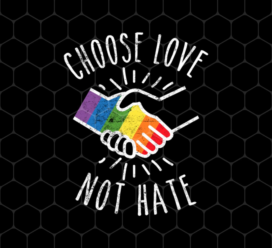 Choose Love Not Hate Png, Pride's Day Gifts Png, Lgbt Peace Png, LGBTQ+ ...
