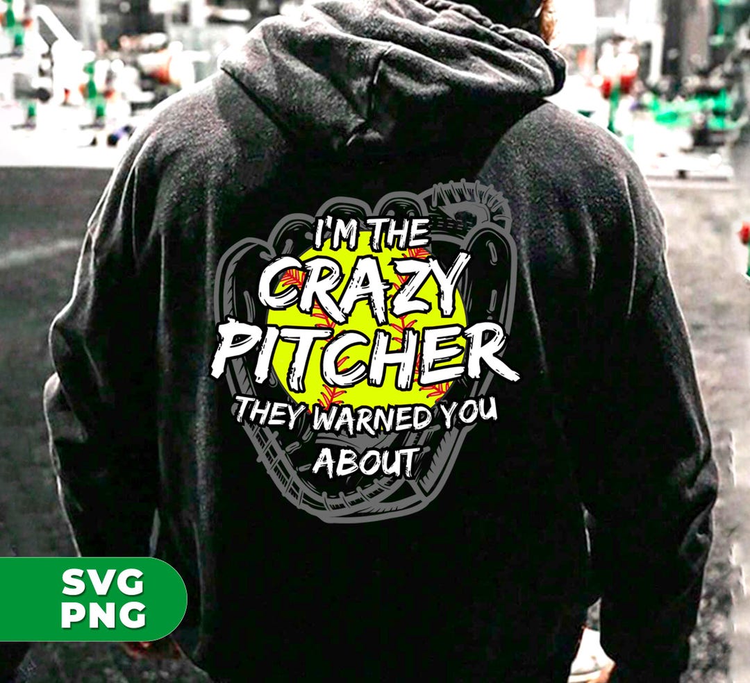 I Am the Crazy Pitcher Png, They Warned You About Png, Tennis Lover Png ...