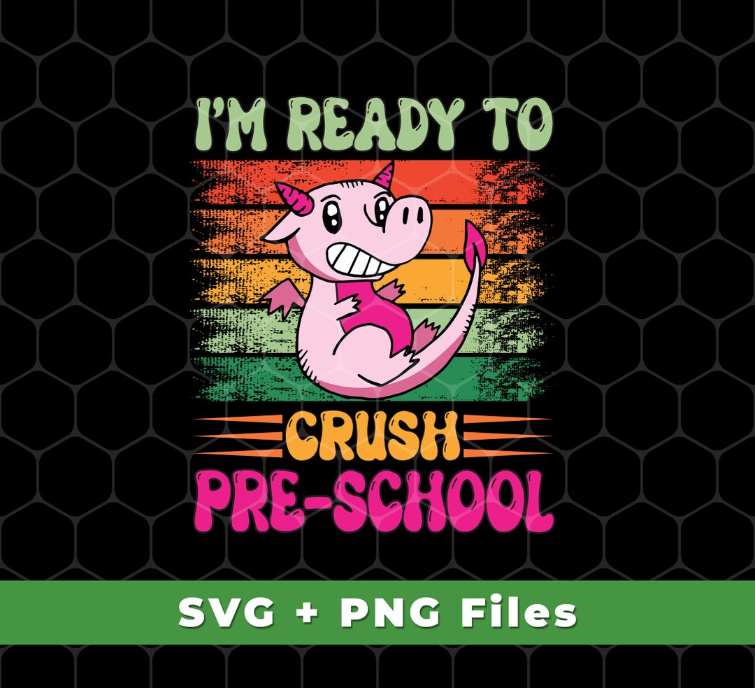 I'm Ready to Crush Pre-school Svg Retro Pre-school Svg - Etsy