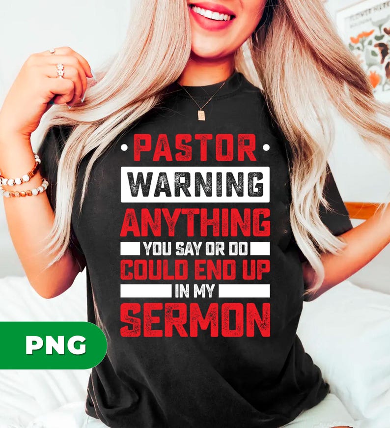 Pastor Gift Png, Pastor Warning Anything You Say or Do Could End up in ...